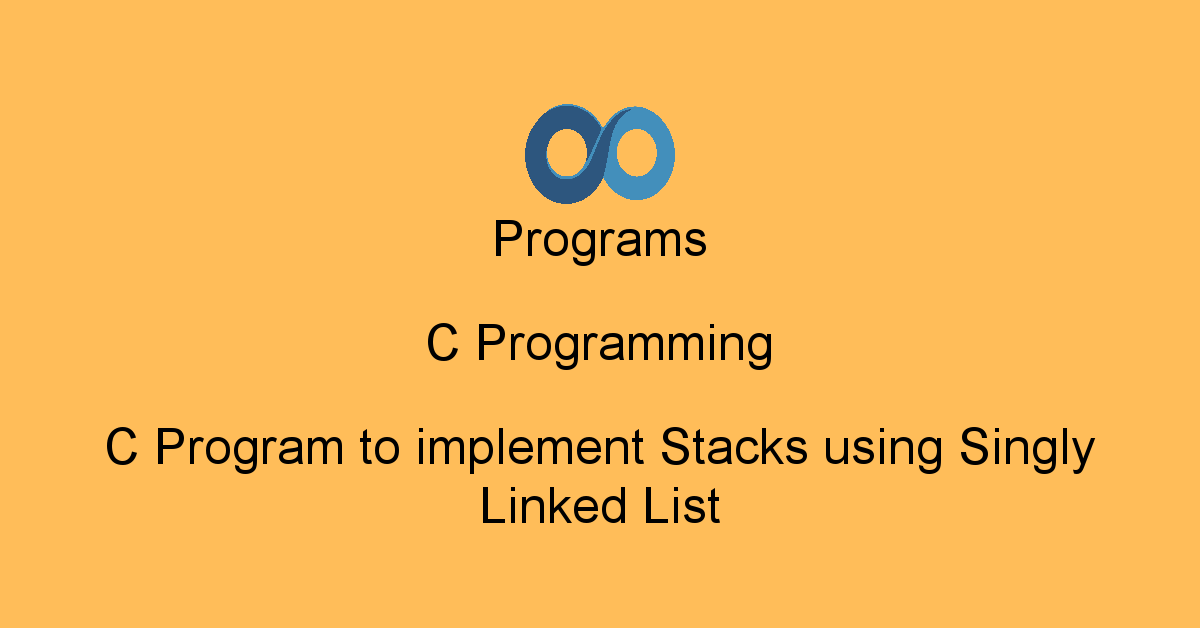 Oodlescoop C Programming Programs C Program To Implement Stacks