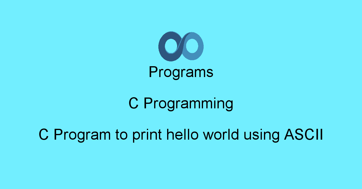 oodlescoop | C Programming Programs: C Program to print hello world ... oodlescoop | C Programming Programs: C Program to print hello world ...