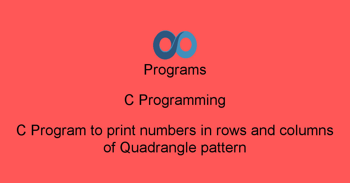 Oodlescoop C Programming Programs C Program To Print Numbers In Rows