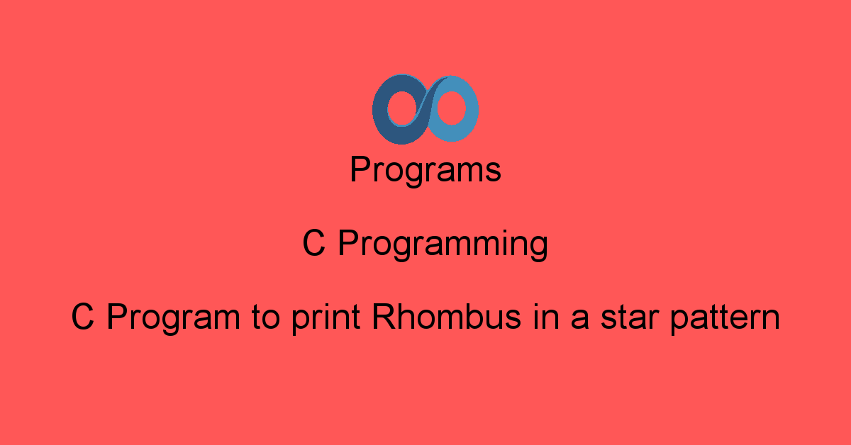 Oodlescoop C Programming Programs C Program To Print Rhombus In A