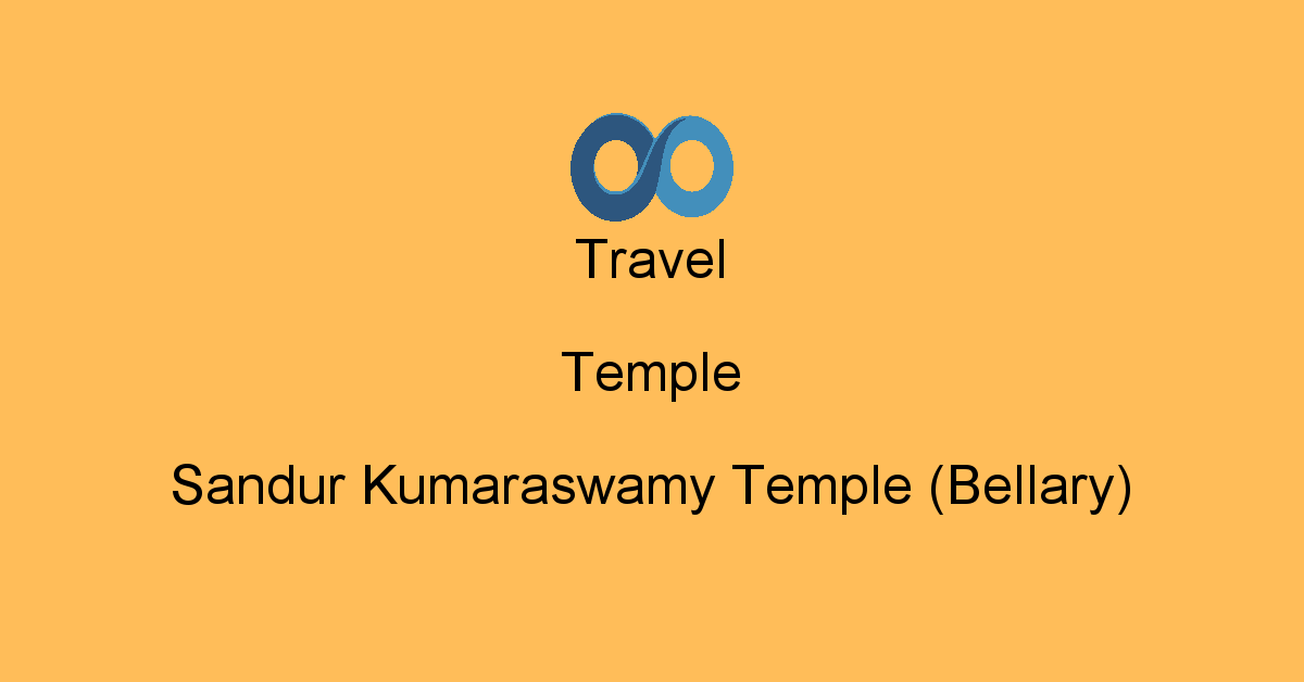 Travel Temple : Sandur Kumaraswamy Temple (Bellary)